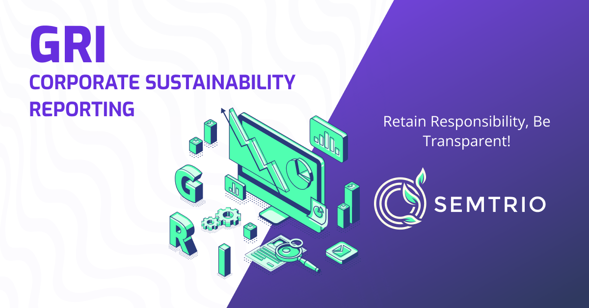 GRI Corporate Sustainability Reporting | Semtrio